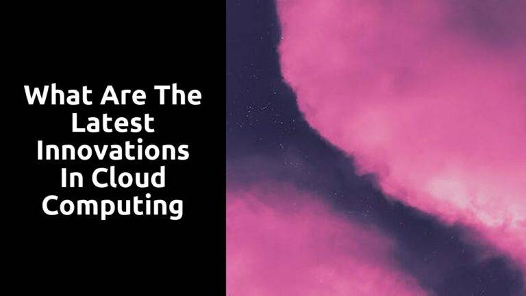 Stay Ahead with Latest Innovations in Cloud Computing